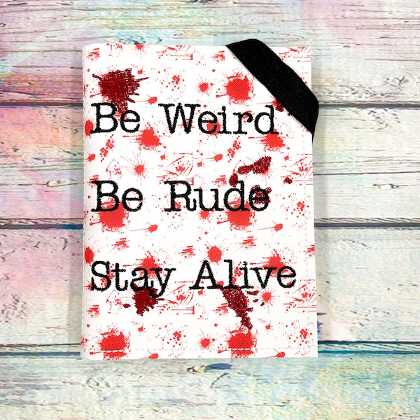 Be Weird Be Rude Stay Alive - Etsy
