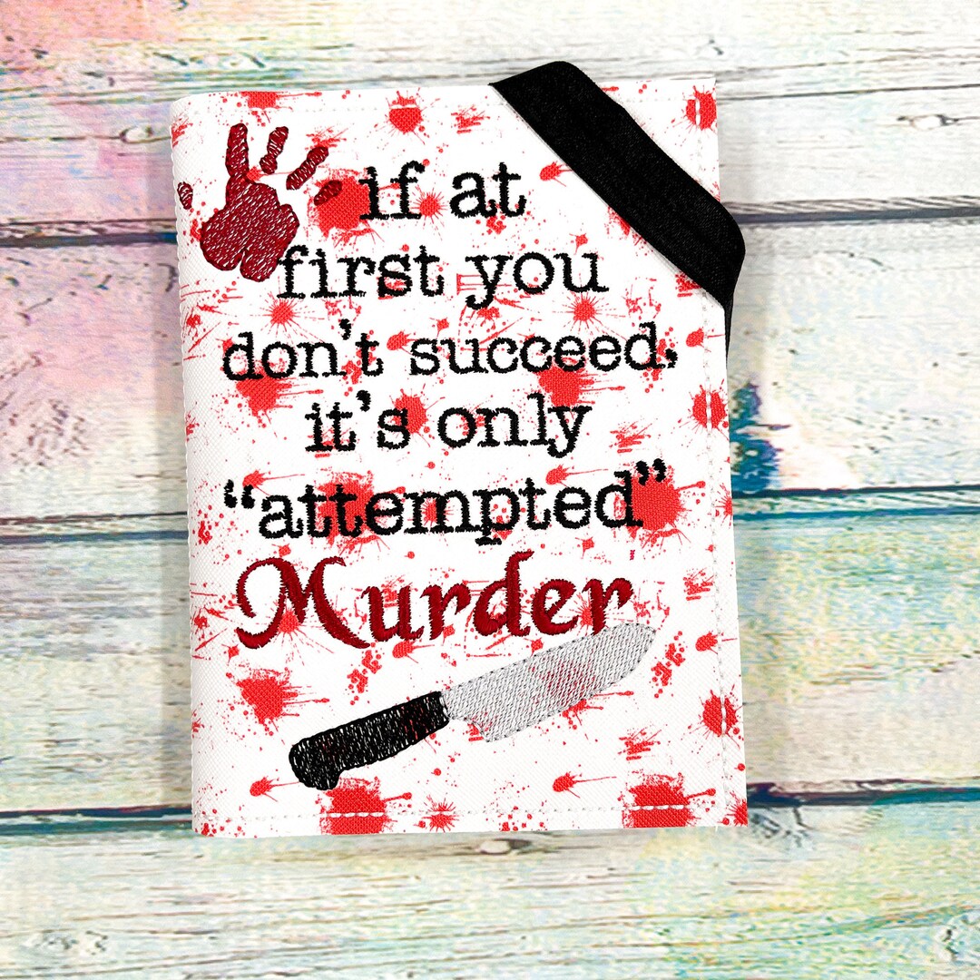Attempted Murder Mini Notebook A6 Embroidered Journal Cover ...
