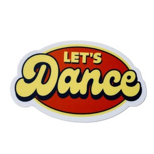 Let’s Dance Sticker – Retro-inspired Dance Design – 3" X 1.8" – 2 Color ...