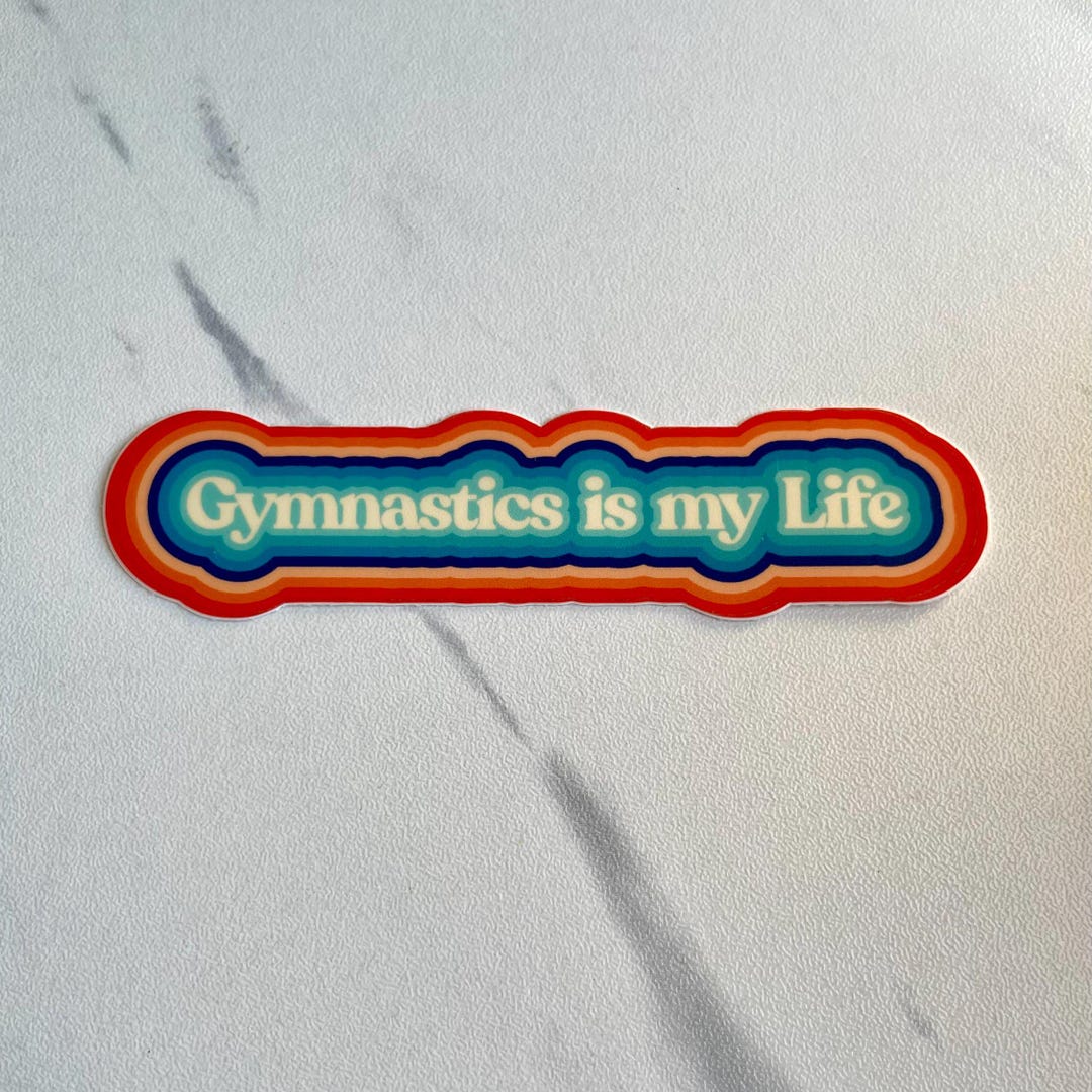 Gymnastics is My Life Sticker: Retro Vinyl Decal (4" X 1") - Etsy