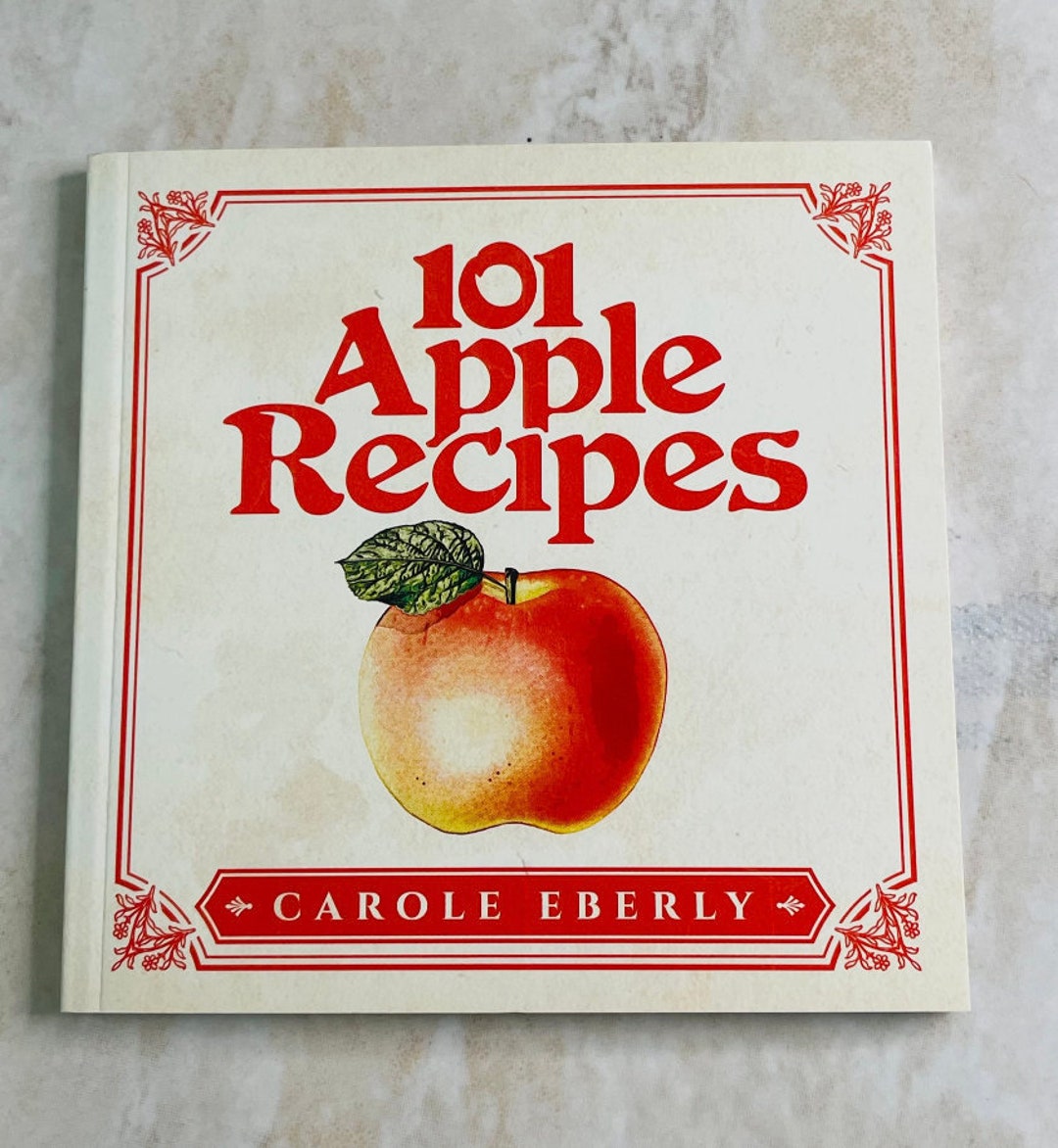 101 Apple Recipes Pocket-size Cookbook by Carole Eberly, Vintage ...