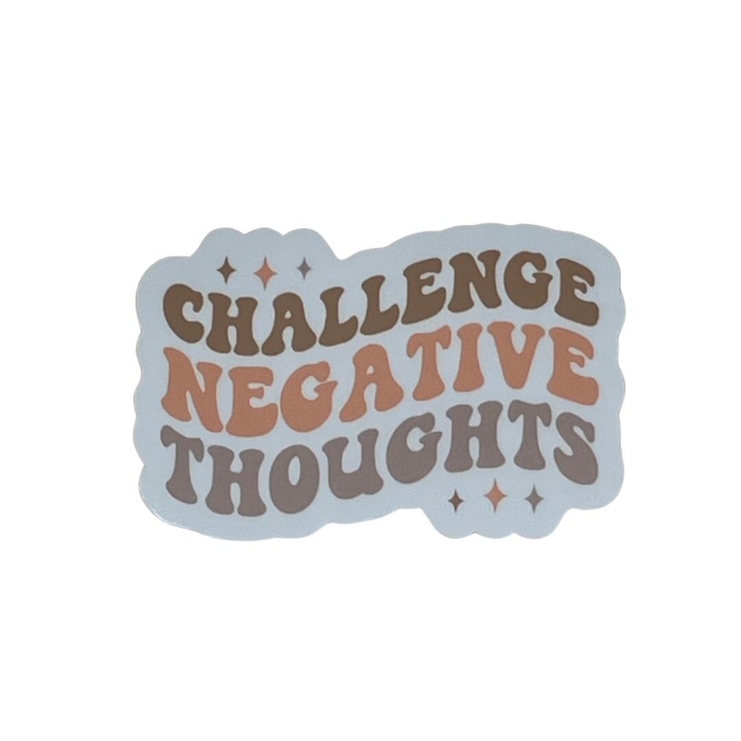 Challenge Negative Thoughts Sticker – Retro Mental Health Encouragement ...