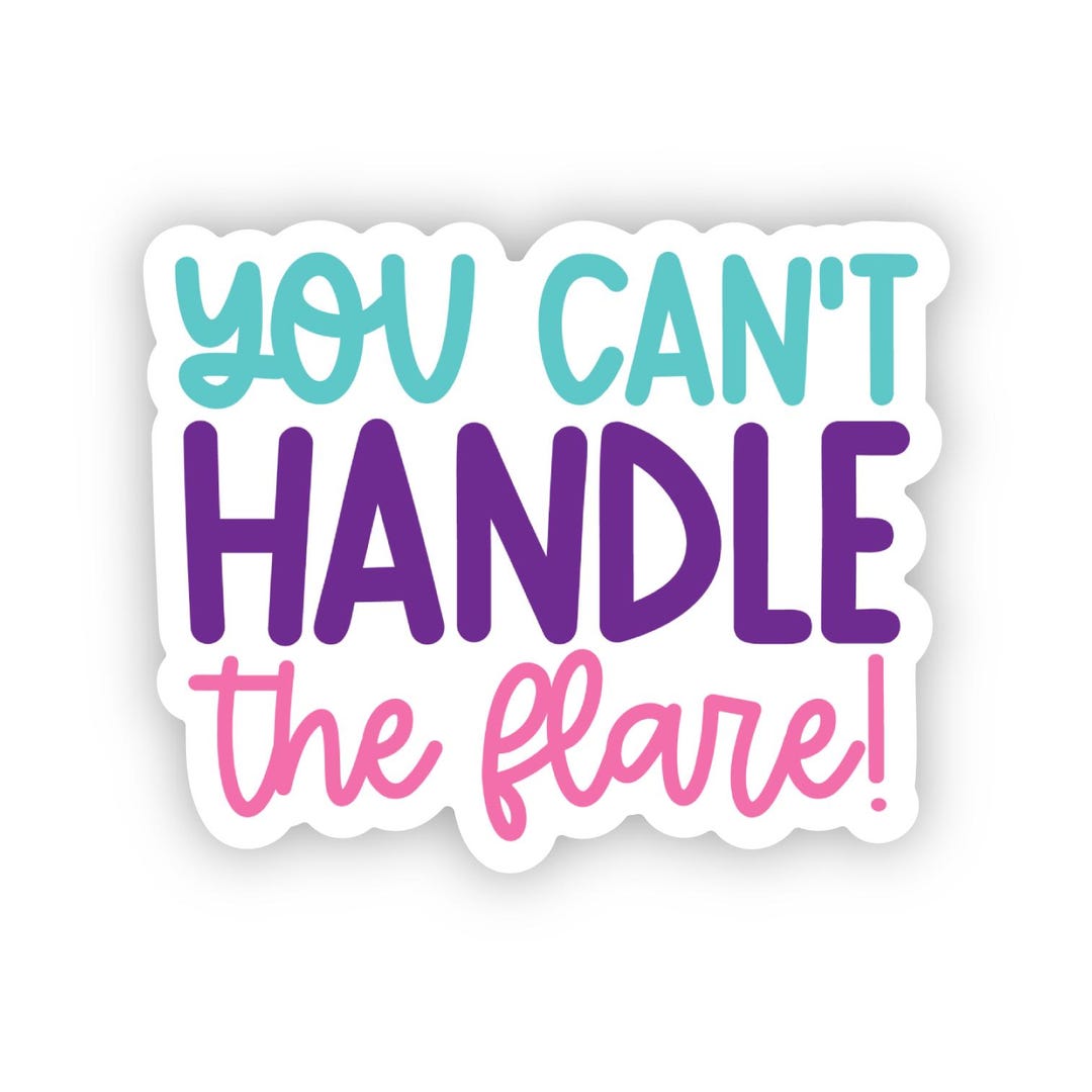You Can't Handle the Flare Chronic Illness Vinyl Sticker, MCAS ...