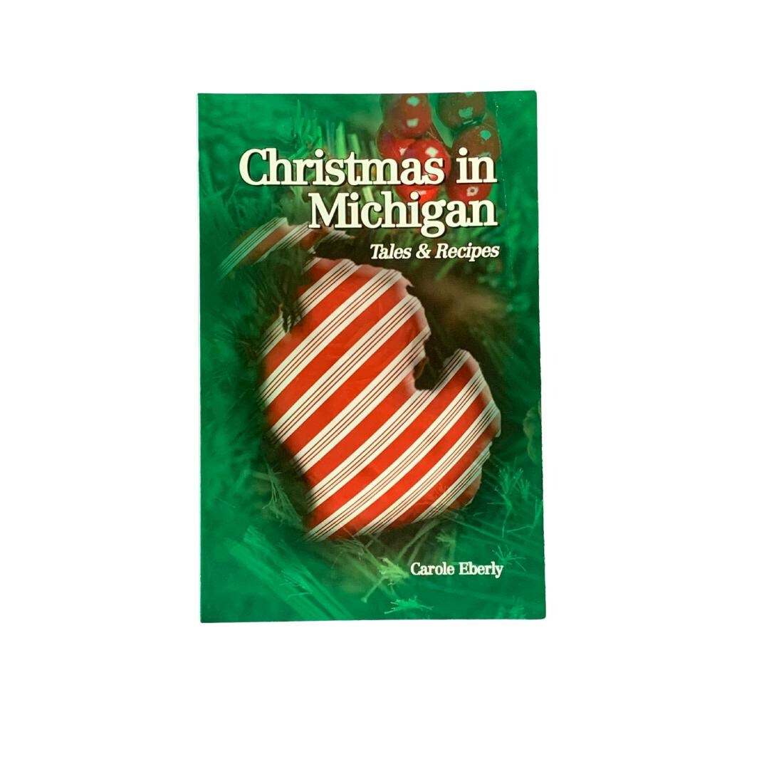 Christmas in Michigan: Tales and Recipes by Carole Eberly, Vintage ...