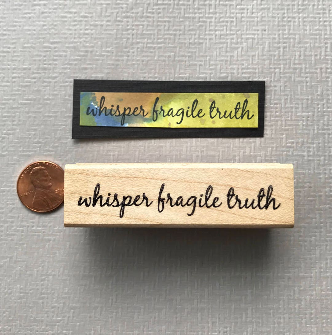 Whisper Fragile Truths Rubber Stamp - Etsy