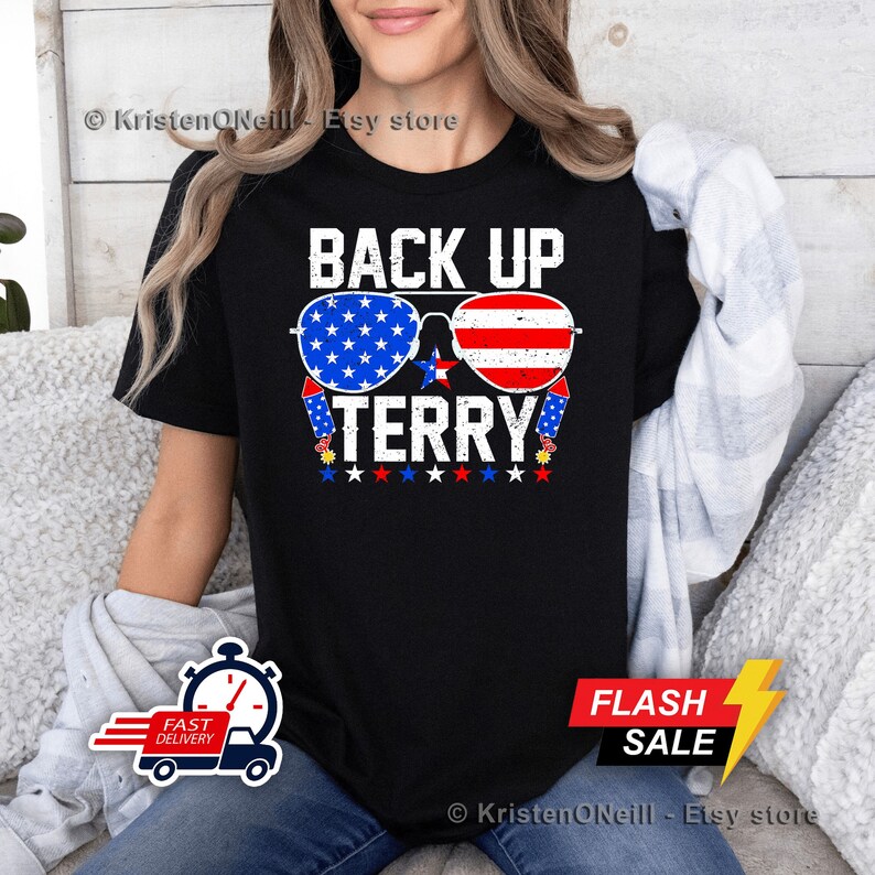 Back up Terry Funny 4th of July Us Flag Patriotic Fireworks T-shirt ...