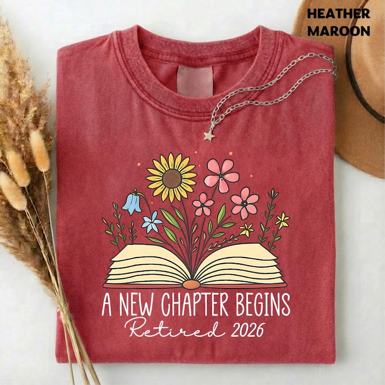 A New Chapter Begins Retired 2026 T-shirt, Wildflower Book Celebration ...