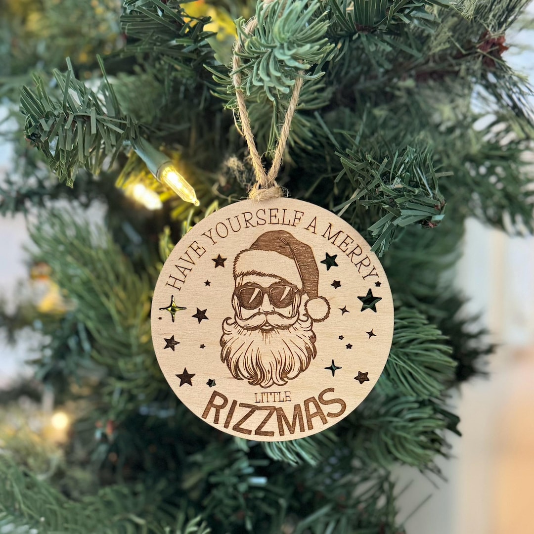 Have Yourself A Merry Little Rizzmas Christmas Ornament Rizz the Season ...