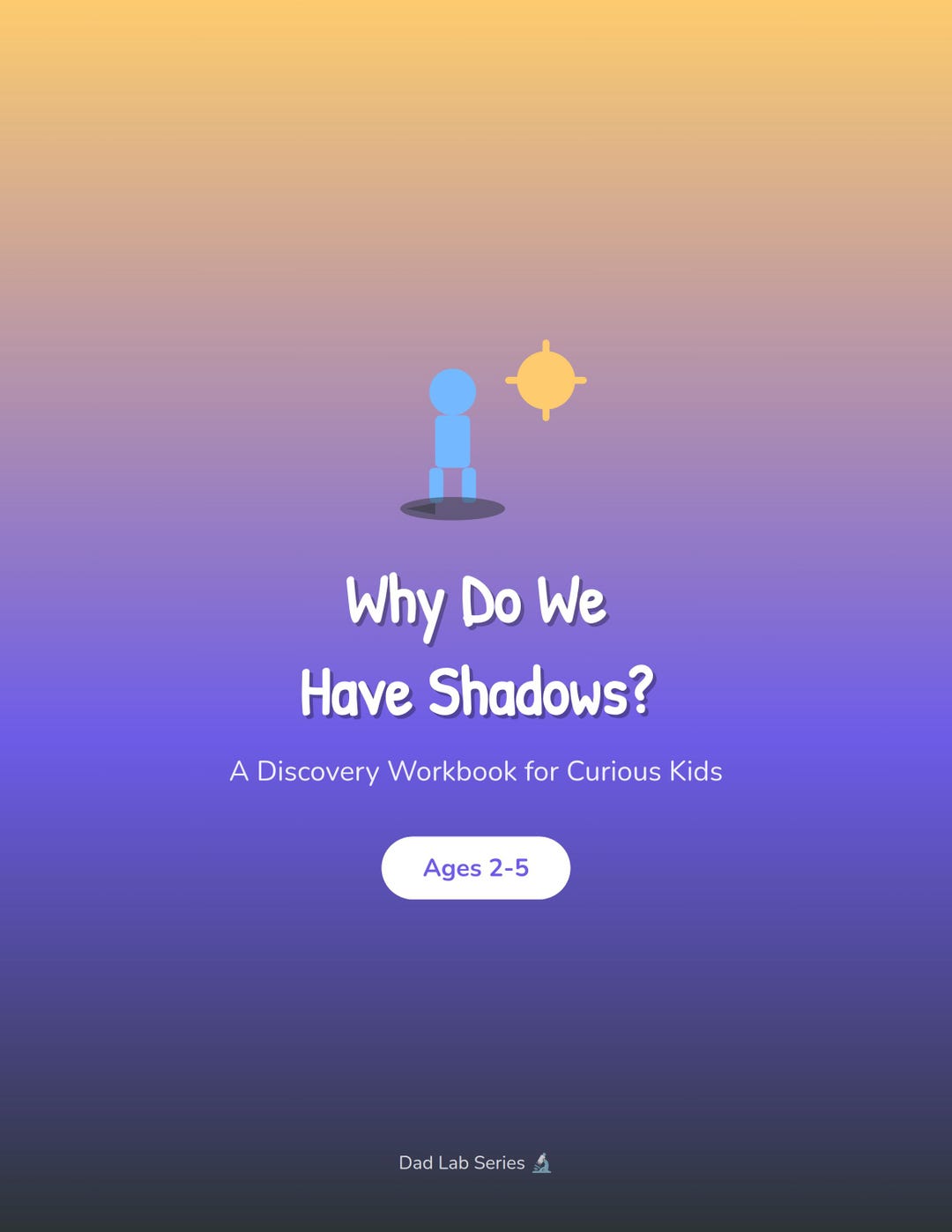 Why Do We Have Shadows? | 24-page Printable Science Workbook for Kids ...