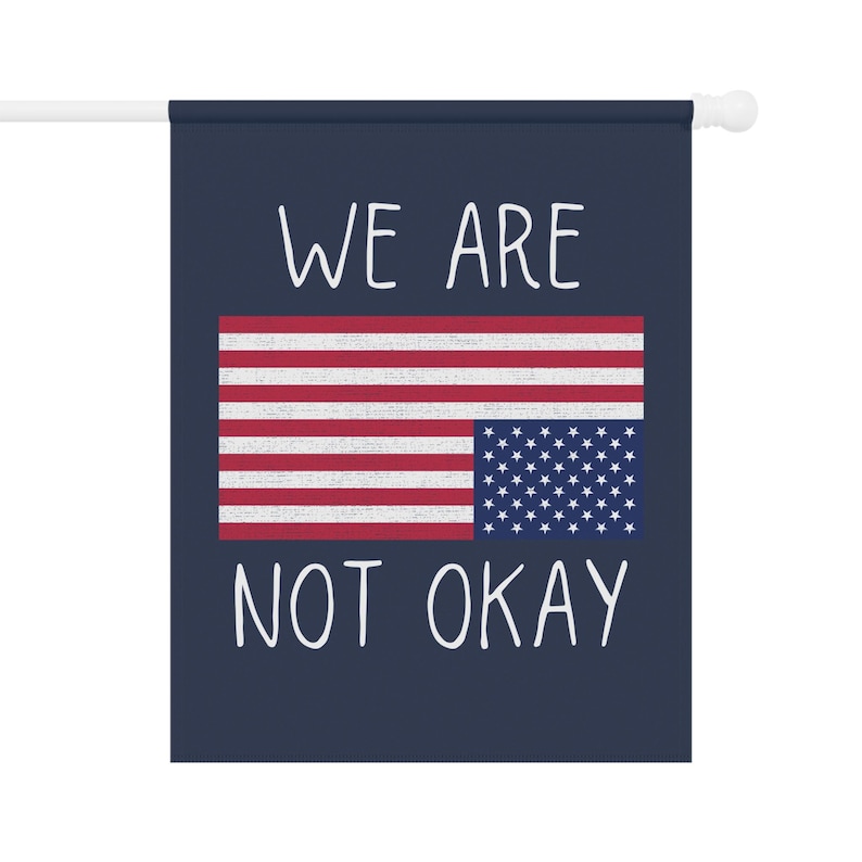We Are Not Ok Upside Down American Flag Banner - Etsy