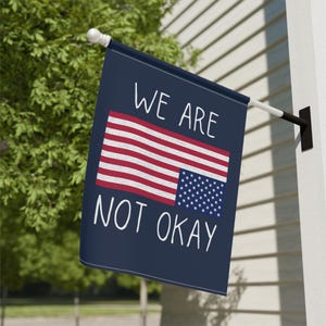 We Are Not Ok Upside Down American Flag Banner - Etsy
