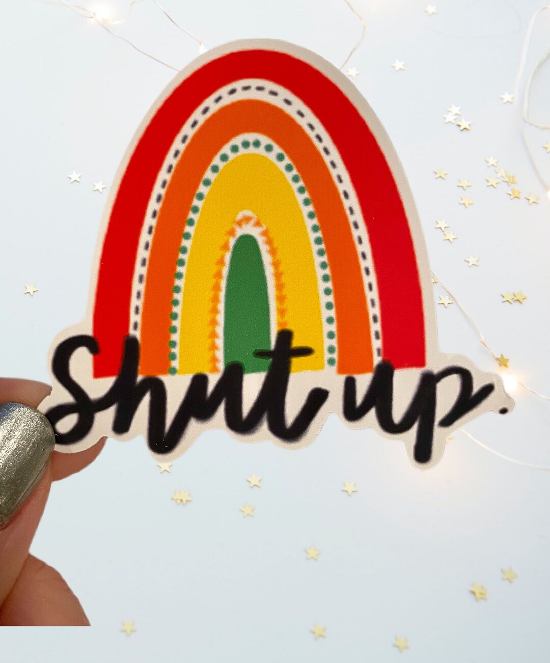 Shut up Snarky Rainbow Water Resistant Sticker - Etsy