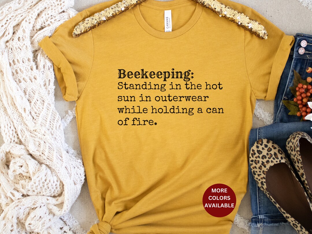 Funny Beekeeper T-shirt Funny Beekeeping Shirt Bee Keeping Shirt Bee ...