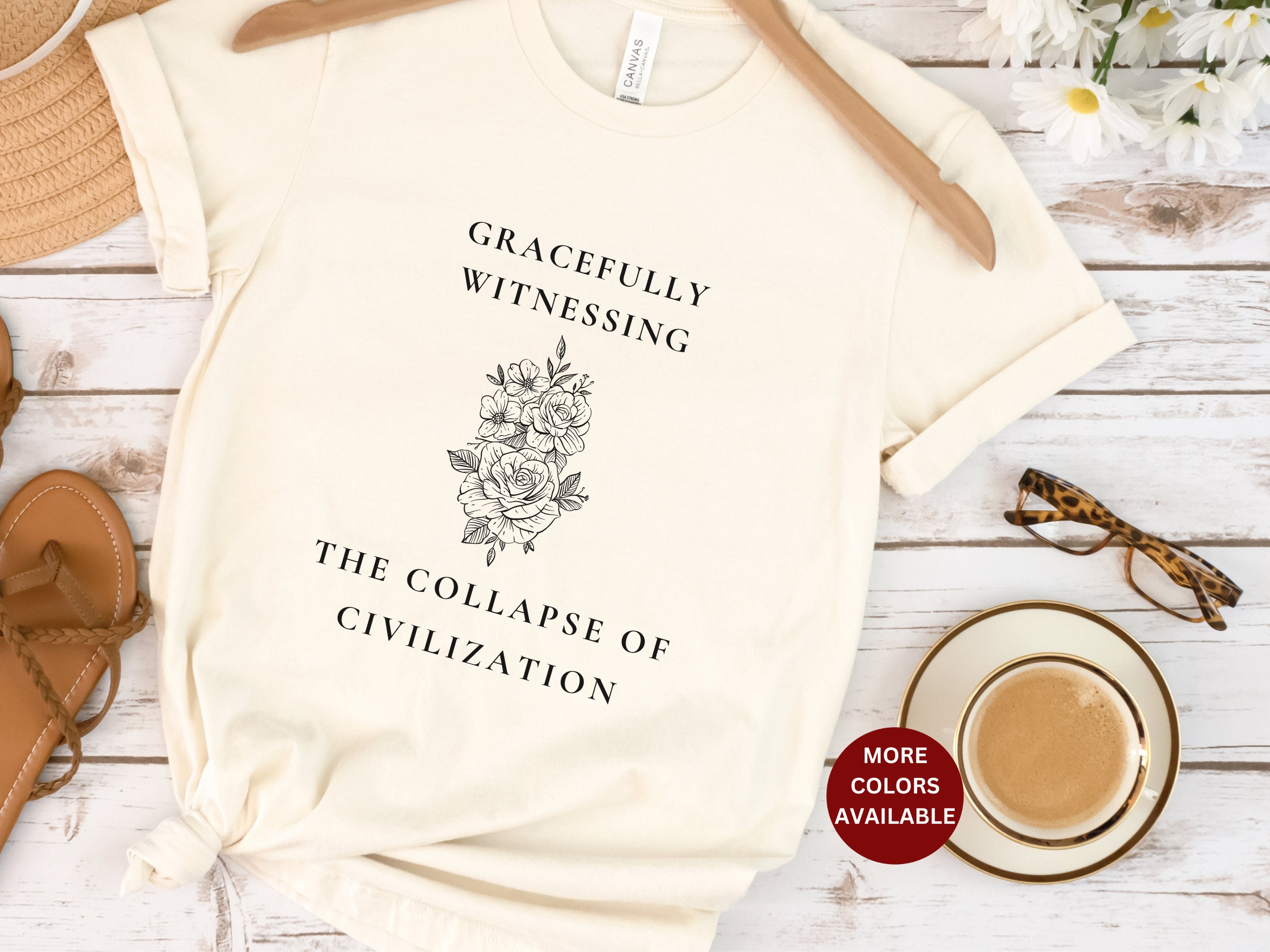 Witnessing the Collapse of Civilization Shirt, Funny Shirt, Popular ...