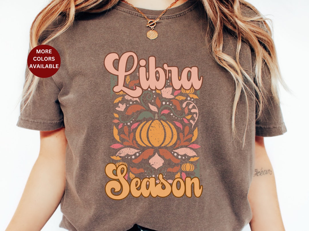 Libra Comfort Colors Gift Libra T-shirt October Birthday Gift Libra ...