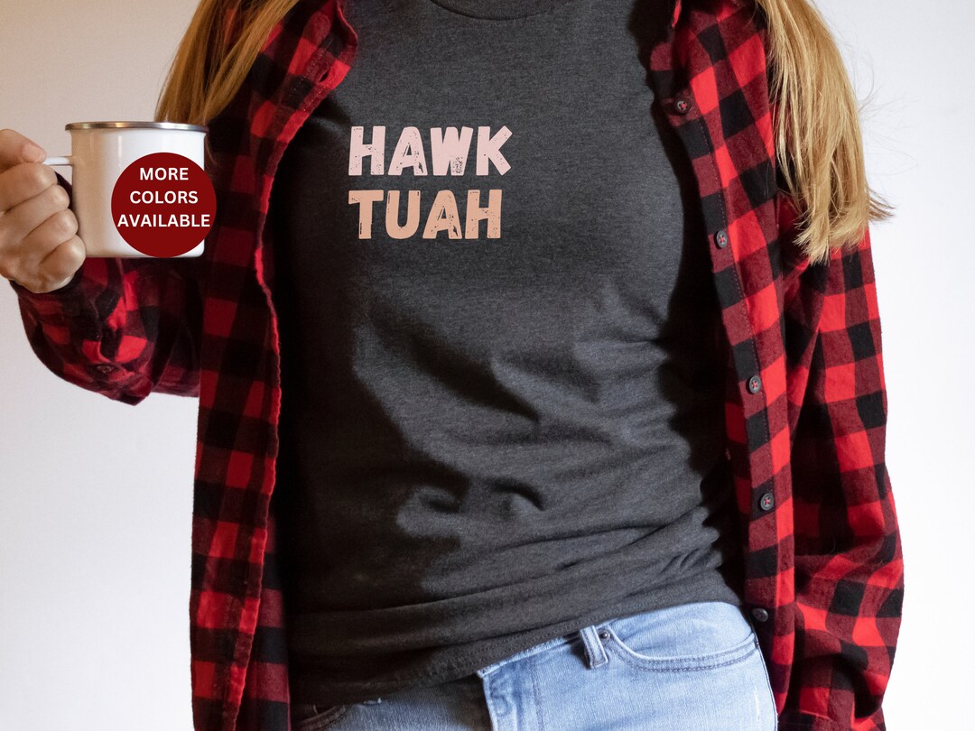 Hawk Tuah Viral Shirt Hawk Tuah Funny Trendy Tee Shirt for Women and ...