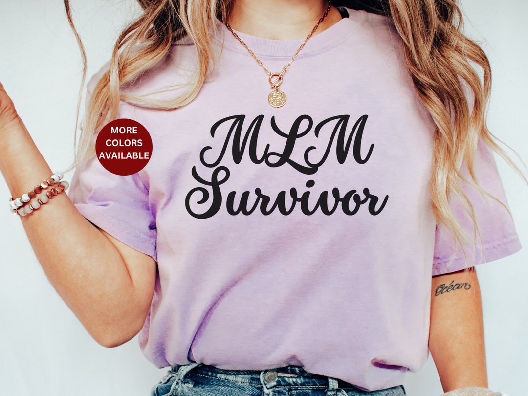Comfort Colors MLM Survivor Shirt, Mlm Shirt, Mlm Funny Shirt Gift for ...