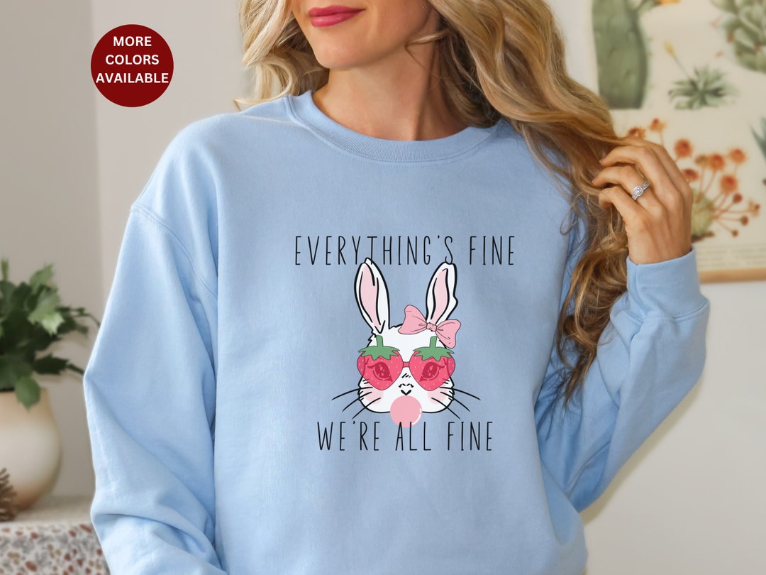 Everything's Fine Sweatshirt Mental Health Sweatshirt We're All Fine ...