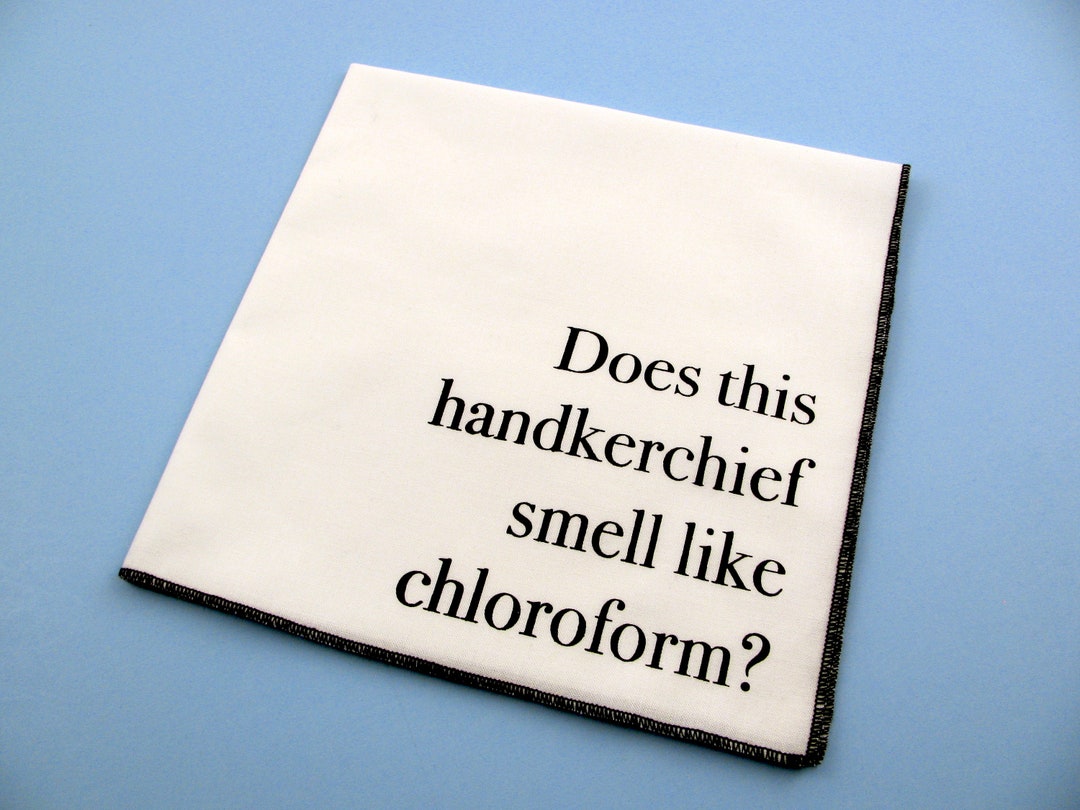 Handmade Cotton Handkerchief - Chloroform Print, Soft Durable Funny ...