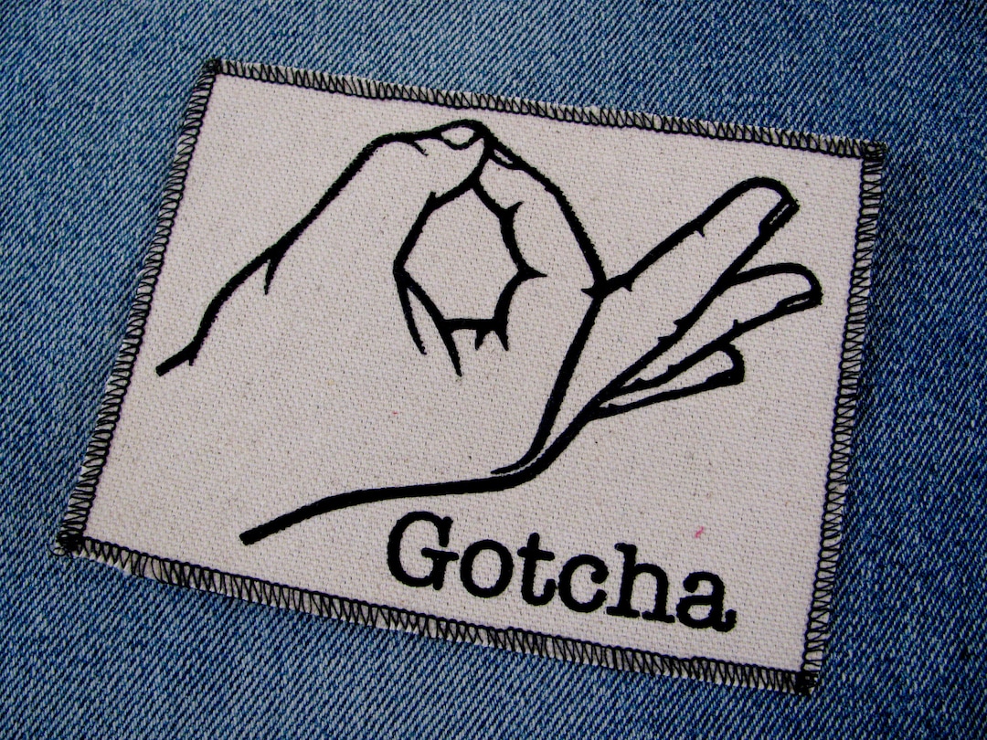 One Gotcha Prank Canvas Patch, Finished Edge, Any Color You Choose ...