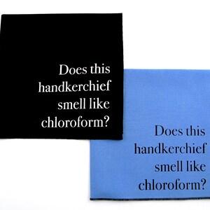 Handmade Cotton Handkerchief - Chloroform Print, Soft Durable Funny ...