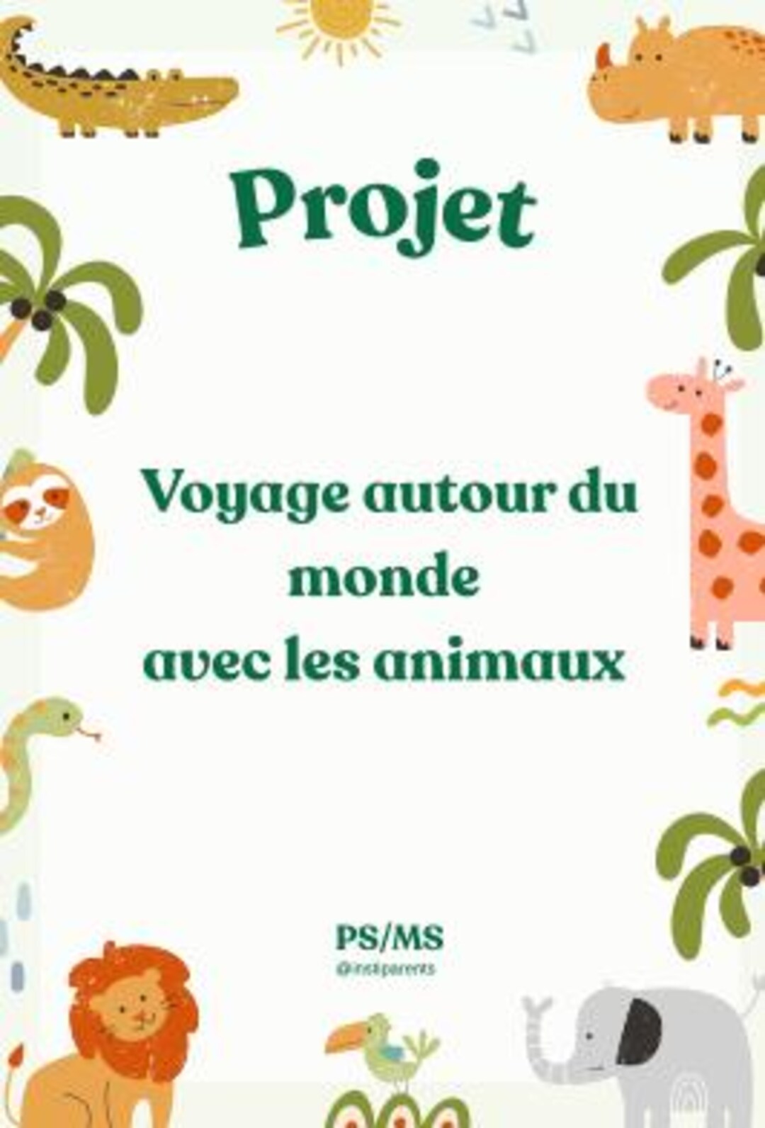 Ready-to-use Project for Preschool/kindergarten – A Journey Around the ...
