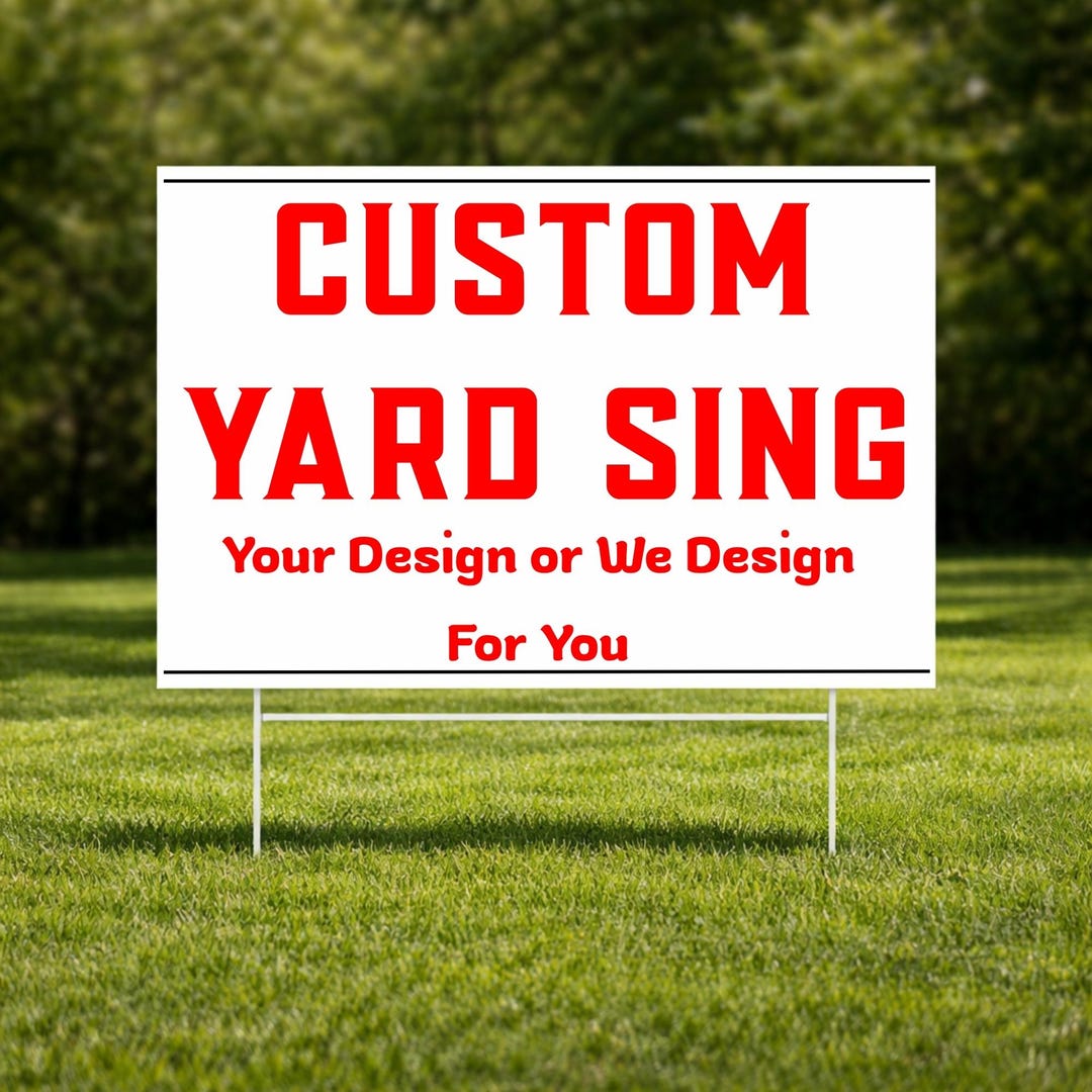 Custom Design Yard Sign, Personalized Yard Sign, Custom Metal Yard Sign ...
