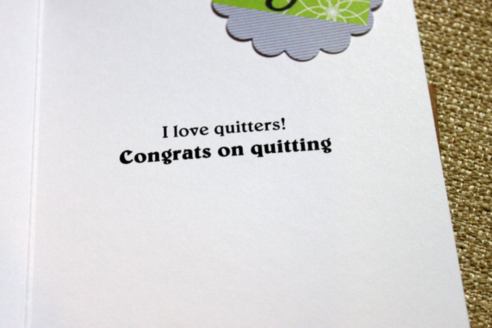 Who Said Nobody Likes a Quitter -- Congratulations on Quitting Card ...