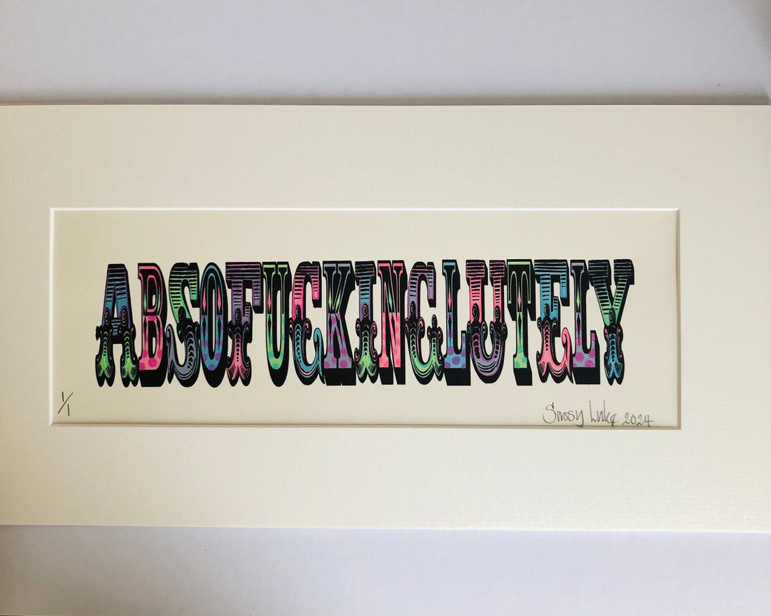 ABSOFUCKINGLUTELY Hand Coloured & Signed Print, Swear Word Print ...