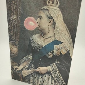 Queen Victoria, British Royal Family, Bubblegum Queen Card, Fun Queen ...
