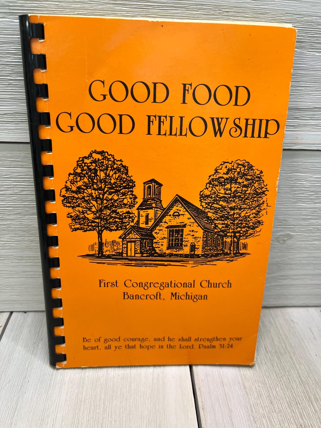 1985 Good Food Good Fellowship First Congregational Church Michigan ...