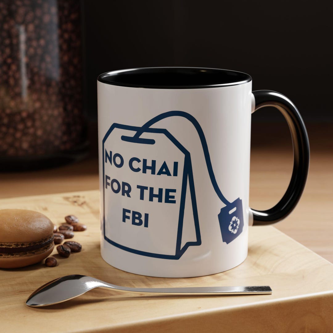 No Chai for the FBI Mug - Etsy