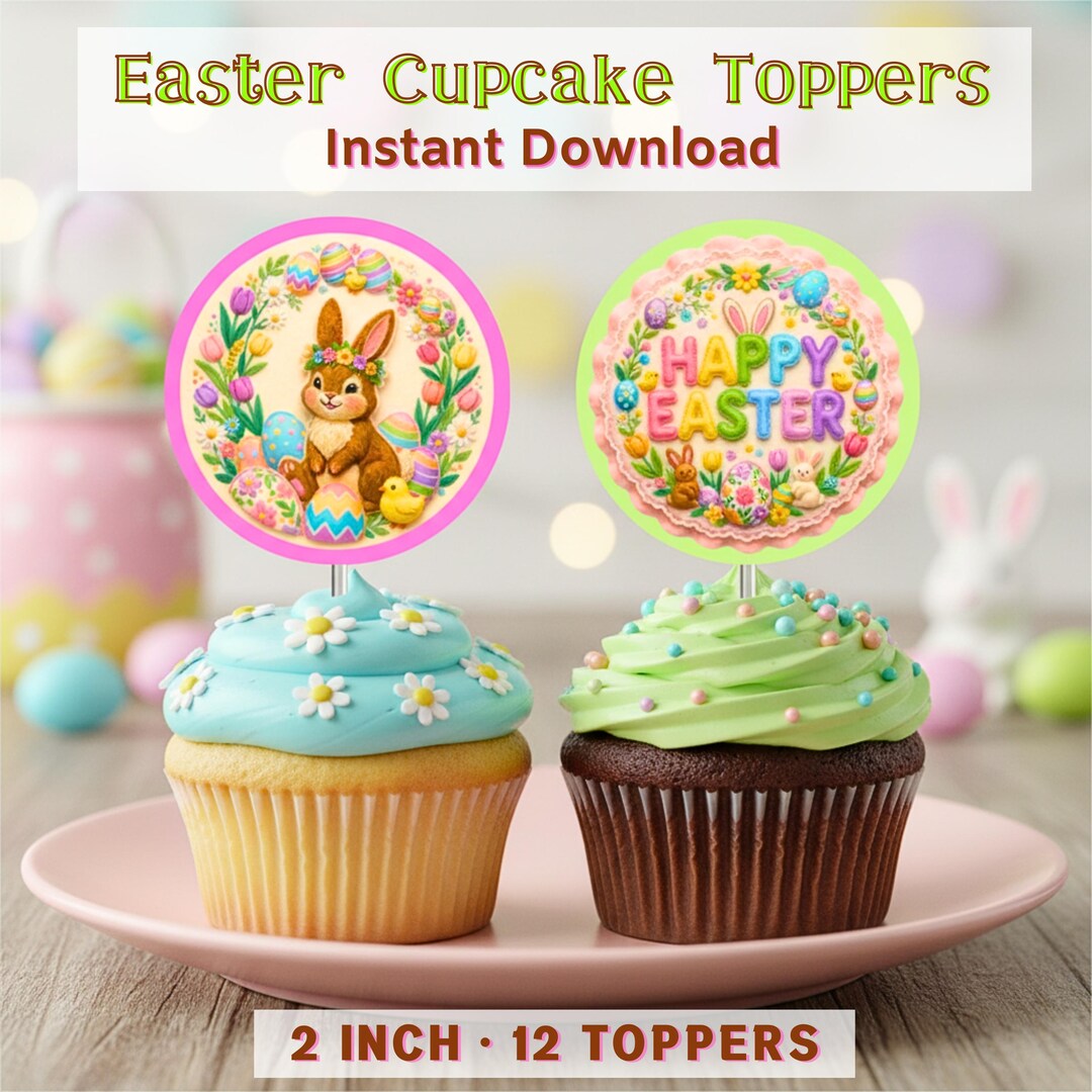 Easter Cupcake Toppers Printable, Happy Easter Cupcake Toppers, Easter ...