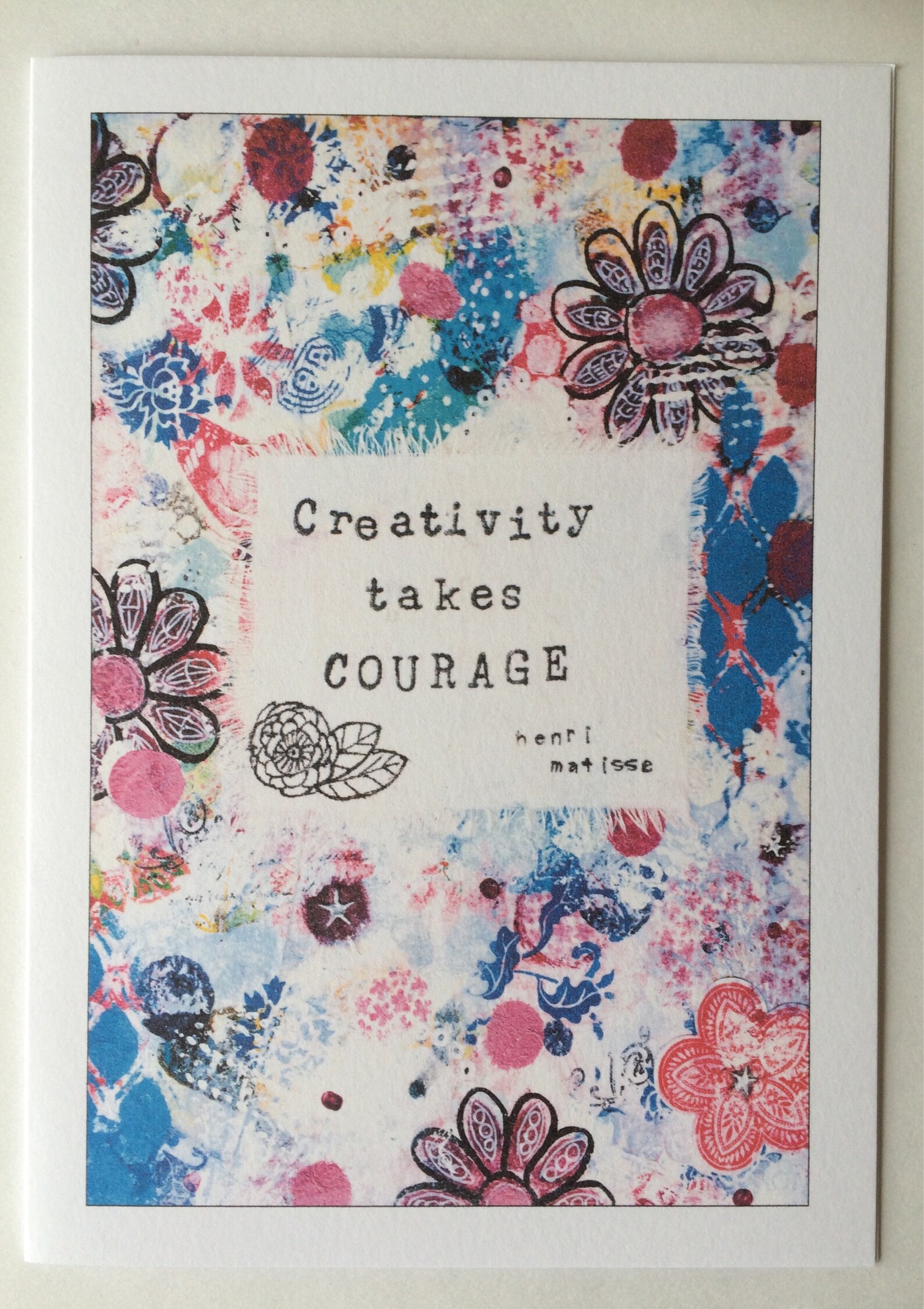 Creativity Takes Courage - A5 Blank Greetings Card From Original Mixed ...