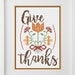Give Thanks Cross Stitch Pattern -- Thanksgiving Harvest Fall Autumn ...