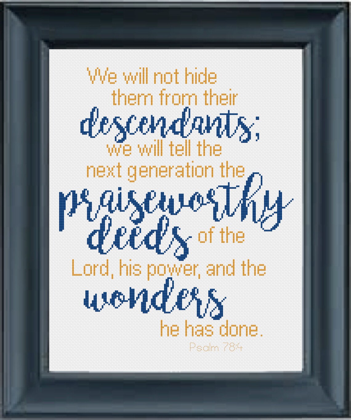 Bible Verse Cross Stitch Pattern Psalm 78:4 Full Verse (we Will Tell ...