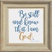 Psalm 46:10 Bible Verse Cross Stitch Pattern "be Still and Know That I ...