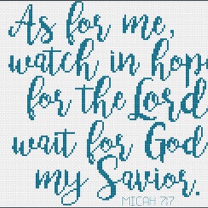 Micah 7:7 Bible Verse Cross Stitch Pattern "as for Me, I Watch in Hope ...