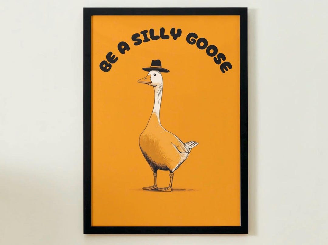 Funny Goose Poster – Silly Goose Art Print, Colourful Decor - Etsy