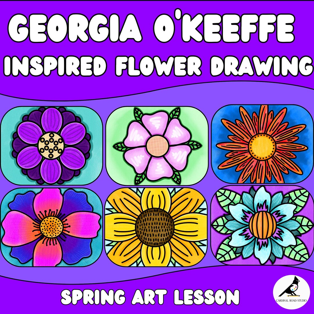 Georgia O'keeffe Flower Drawing Lesson | Printable Spring Art Activity ...