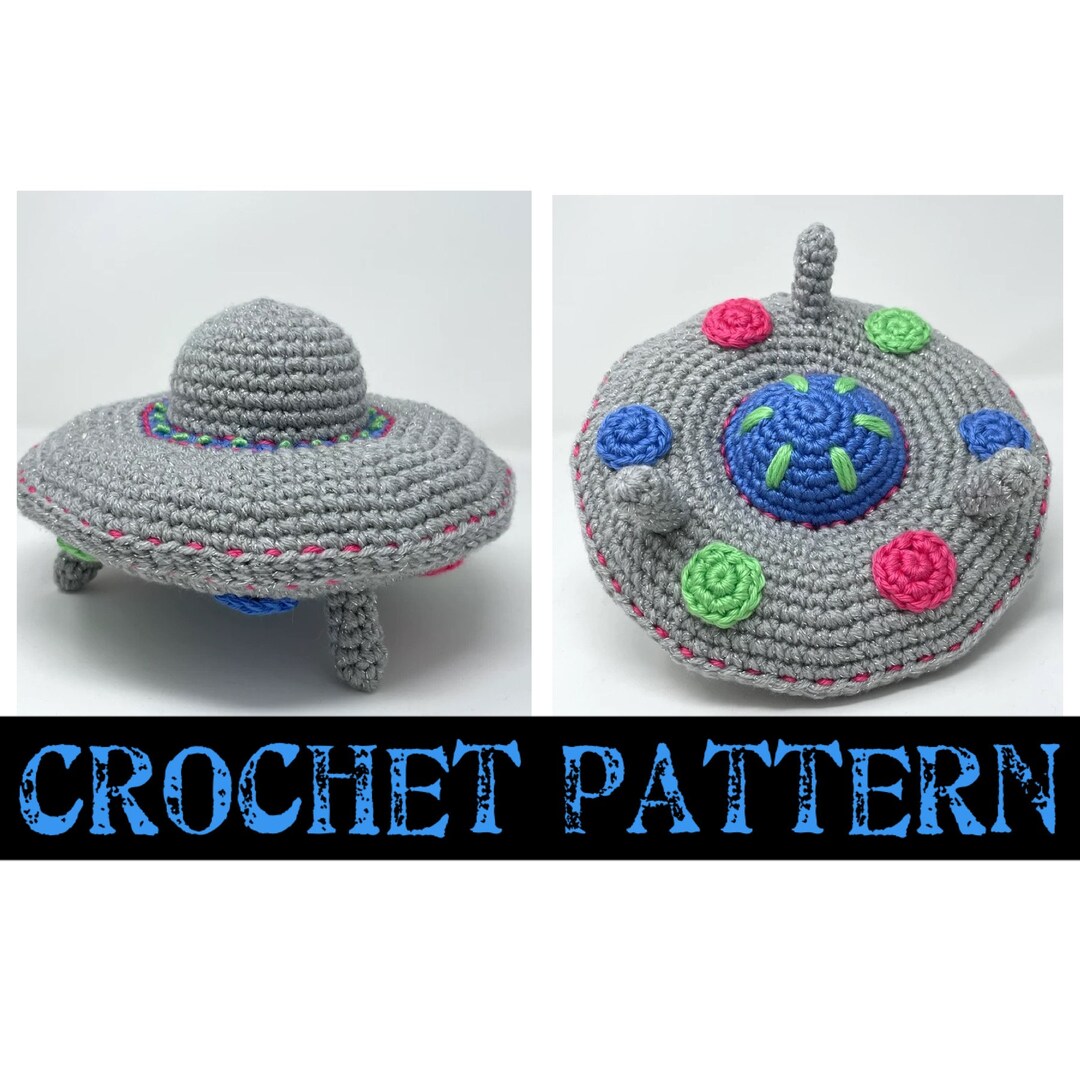 UFO CROCHET PATTERN Ufo Plush Flying Saucer Crochet Pattern Flying ...