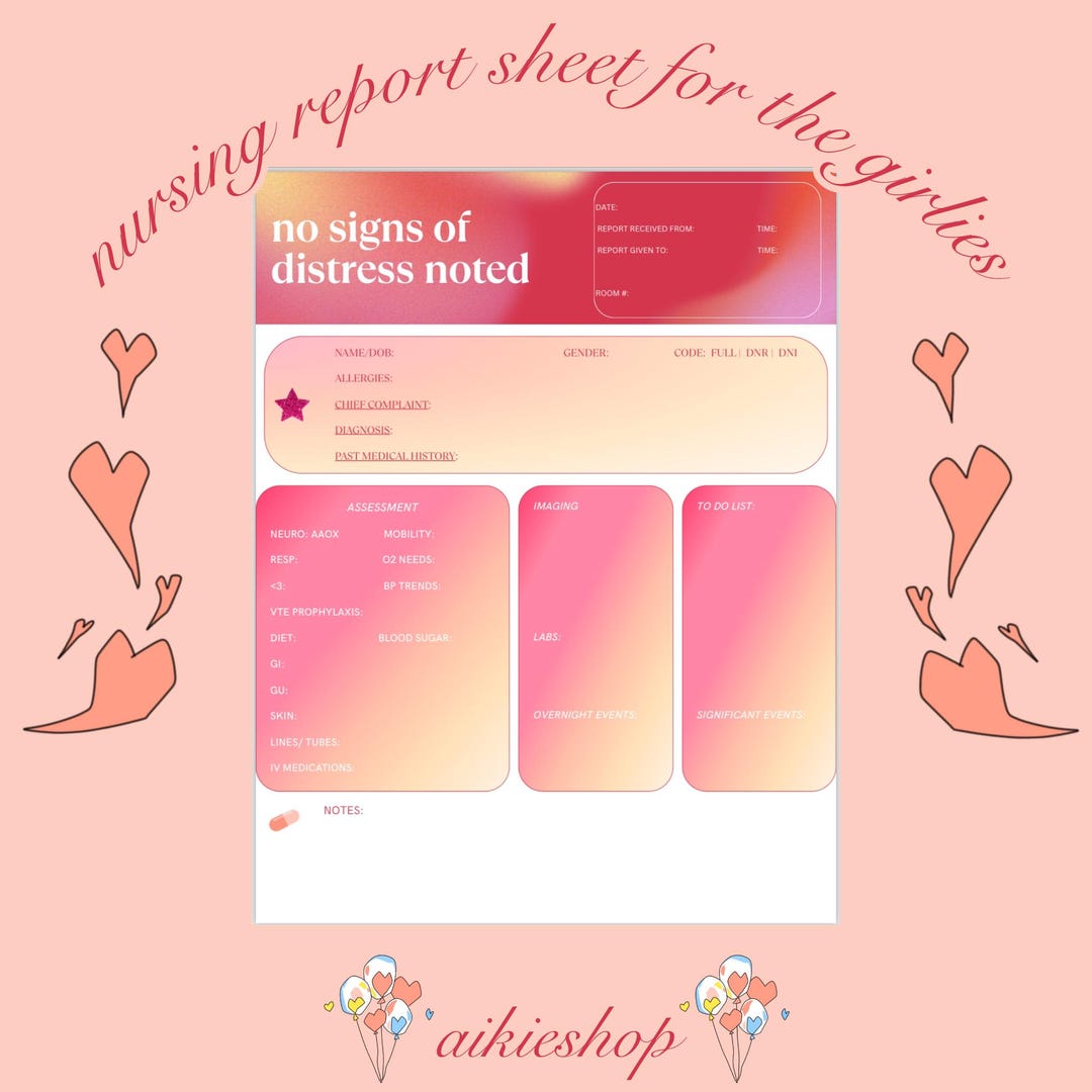 Nursing Report Sheet for the Girlies - Chief Complaint, DX, Medical ...