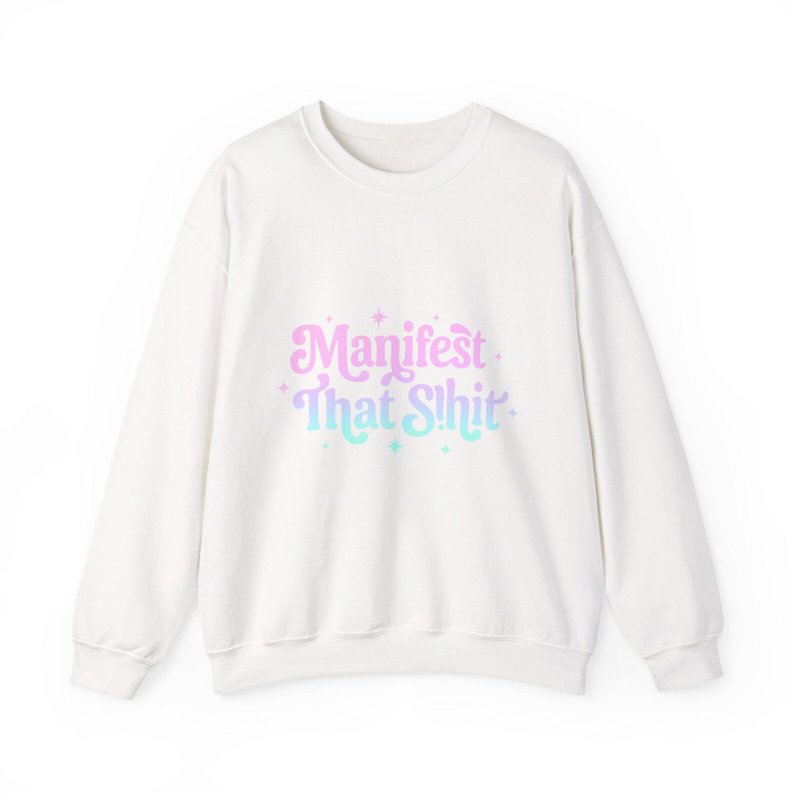 Manifest That Shit Sweatshirt | Pastel Script, Positive Affirmation ...