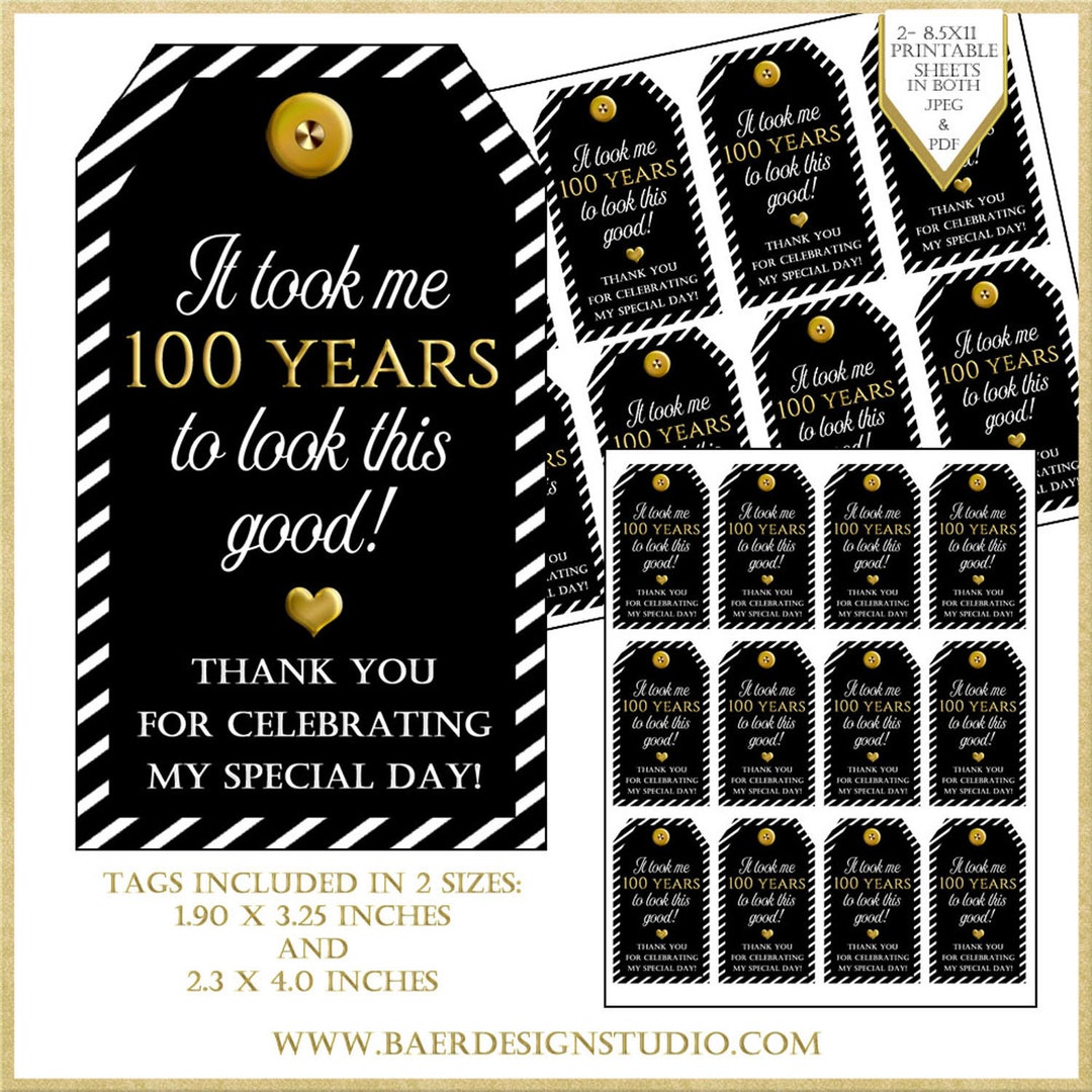 Thank You Tags:100th Birthday Tag, 100th Party Favor Tags, It Took Me ...