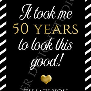 It Took Me 50 Years to Look This Good Printable Party Favor Tags, 50th ...