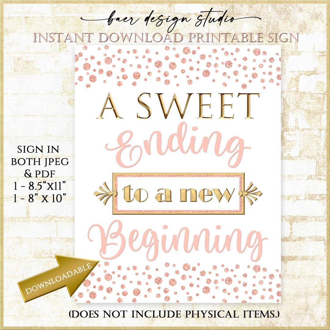 Pink and Gold A Sweet Ending to a New Beginning Sign Download, Rose ...