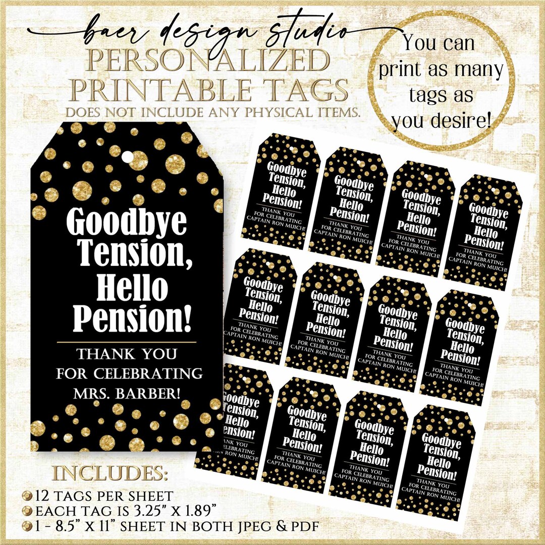 Goodbye Tension Hello Pension Party Favor Tag:black and Gold Retirement ...