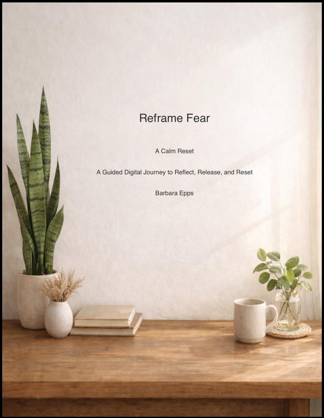 Reframe Fear: A Calm Reset | Digital Guided Journal for Stress, Anxiety ...
