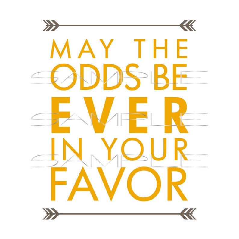 May the Odds Be Ever in Your Favor Hunger Games SVG Cut | Etsy