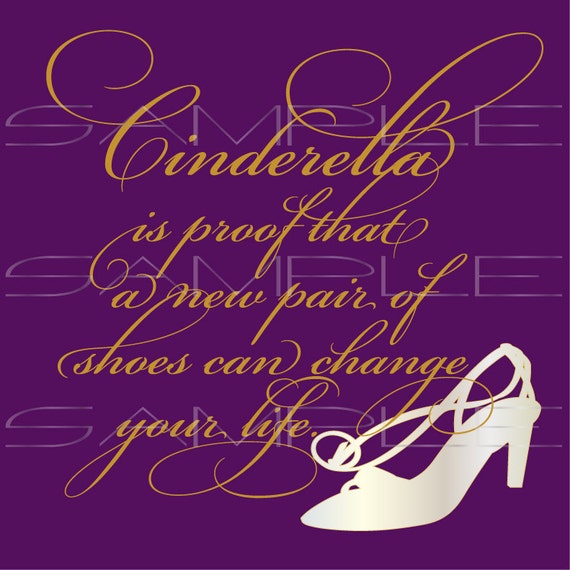Cinderella is Proof That a New Pair of Shoes Can Change Your - Etsy